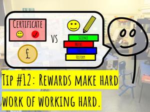 Tip #12: Rewards make hard work of working hard. – Classroom Climatology
